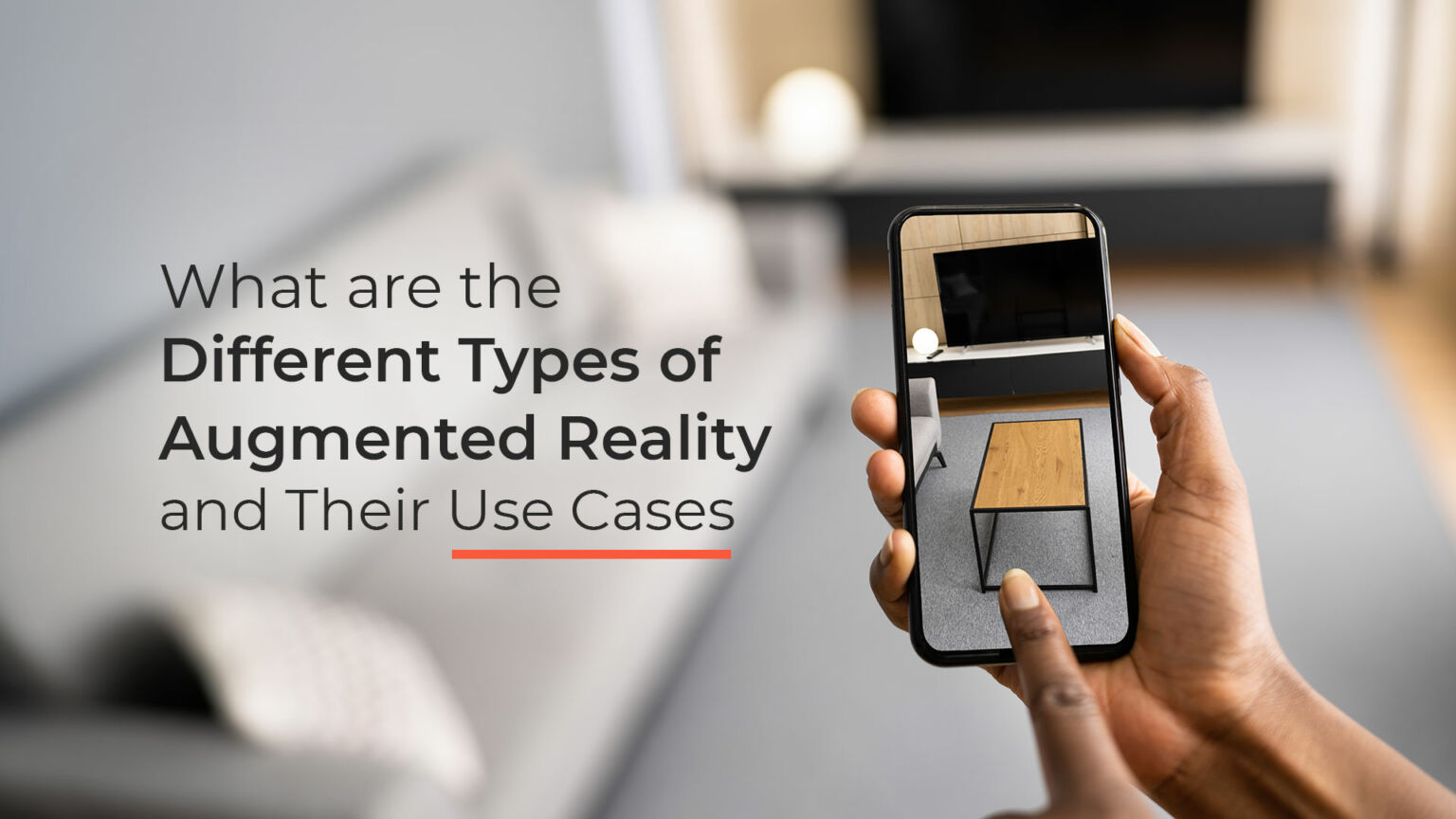 What Are the Different Types of Augmented Reality and Their Use Cases