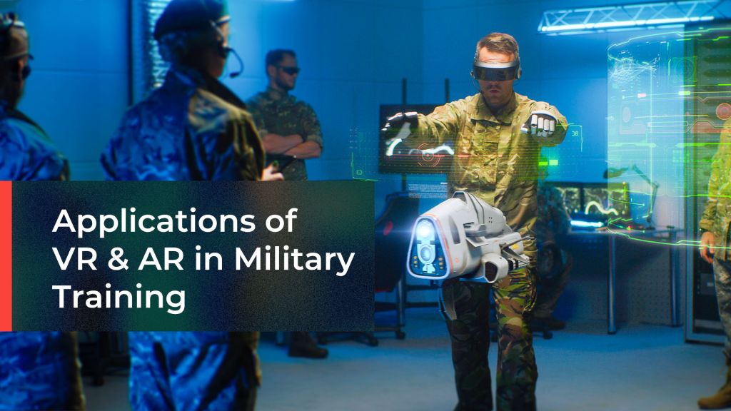 25 Applications of VR and AR in Military Training: Changing the Game ...