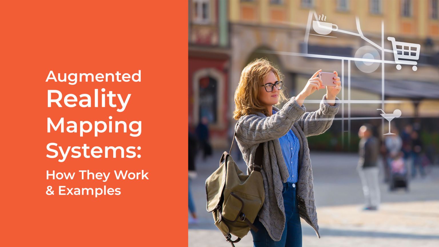 Augmented Reality Mapping Systems: How They Work &7 Examples - Proven ...