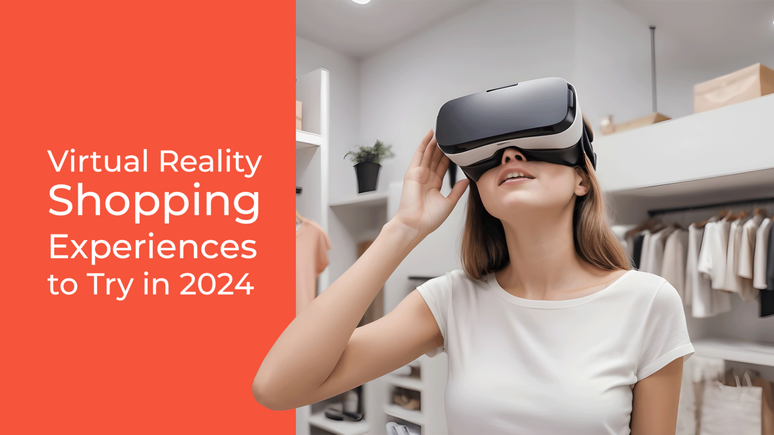 20 Virtual Reality Shopping Experiences to Try in 2024 - Proven Reality