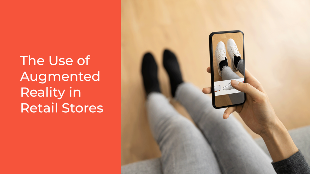 The Use of Augmented Reality in Retail Stores: 10 Examples - Proven Reality