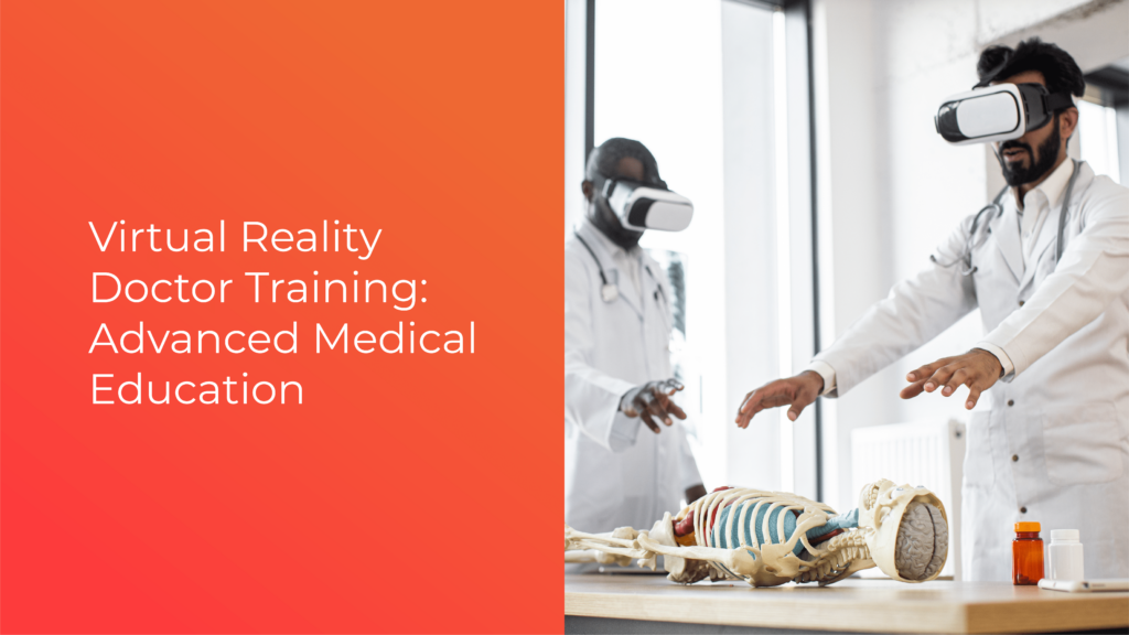 Virtual Reality Doctor Training: Advanced Medical Education - Proven ...