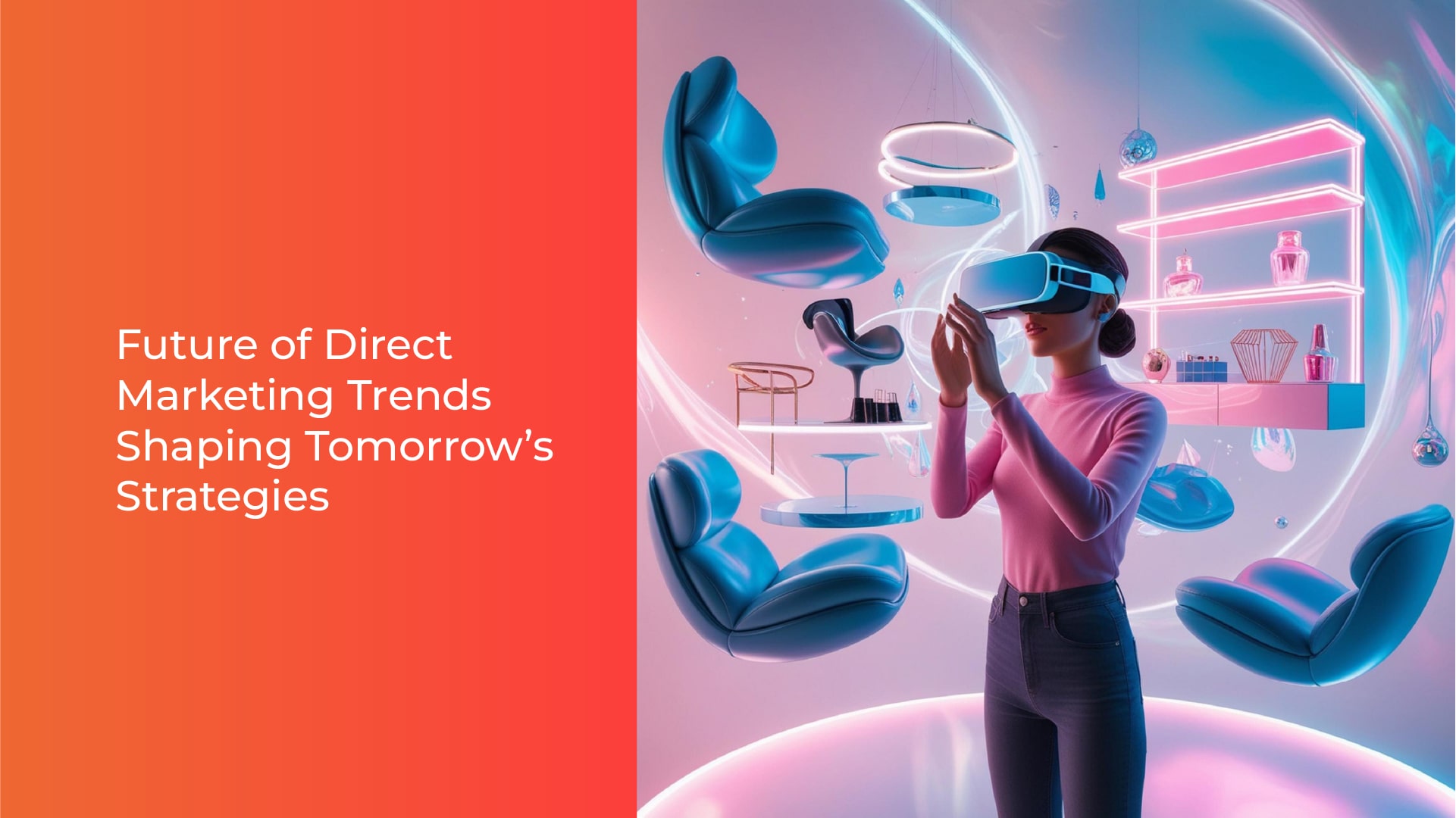 Future of Direct Marketing 10 Trends Shaping Tomorrow’s Strategies ...