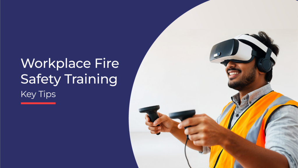 Workplace Fire Safety Training: 10 Key Tips - Proven Reality
