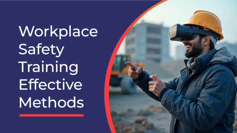 Workplace Safety Training: 10 Effective Methods - Proven Reality