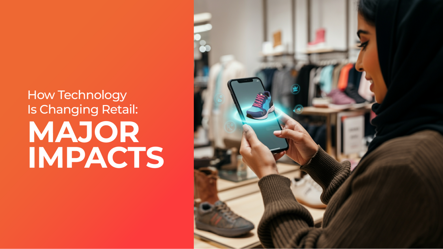 How Technology Is Changing Retail: 10 Major Impacts - Proven Reality